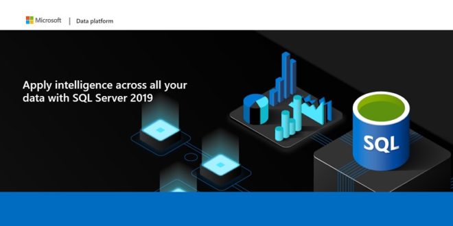 Microsoft SQL Server 2019 เข้าสู่สถานะ Generally Available แล้ว ...