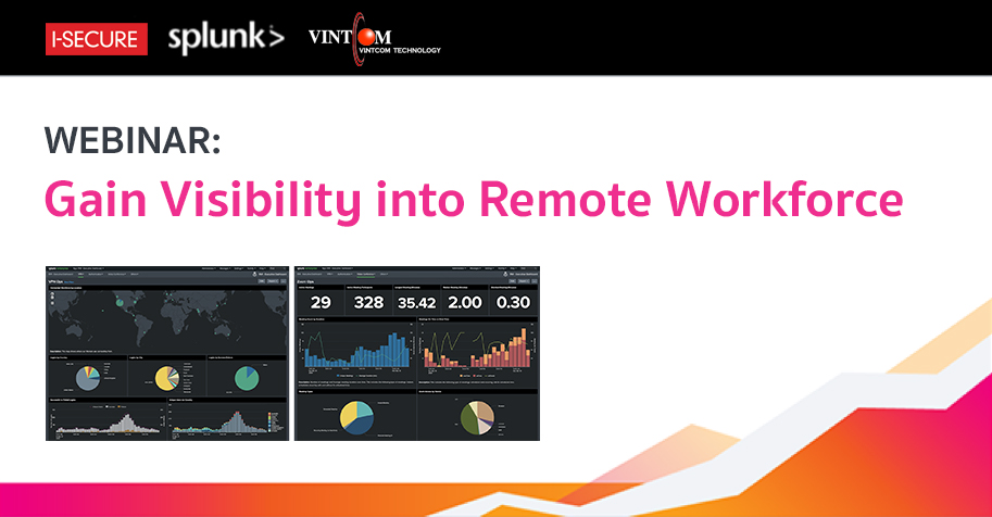 Splunk Webinar: Gain Visibility into Remote Workforce – TechTalkThai