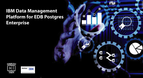 Guest Post Ibm ร่วมมือกับ Edb Postgres เพื่อเติมเต็มช่องว่างในส่วนที่ Open Source Database ยัง