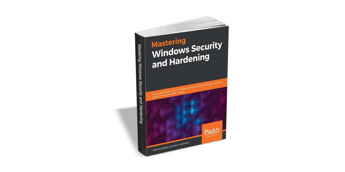 แจกฟรี Ebook ‘Mastering Windows Security and Hardening’ – TechTalkThai แจกฟรี Ebook ‘Mastering Windows Security and Hardening’ – TechTalkThai