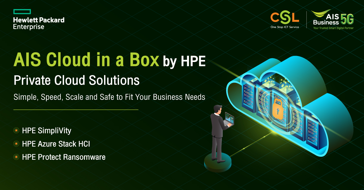AIS Business และ CSL จับมือ HPE เปิดตัวโซลูชัน Private Cloud ภายใต้ชื่อ ...
