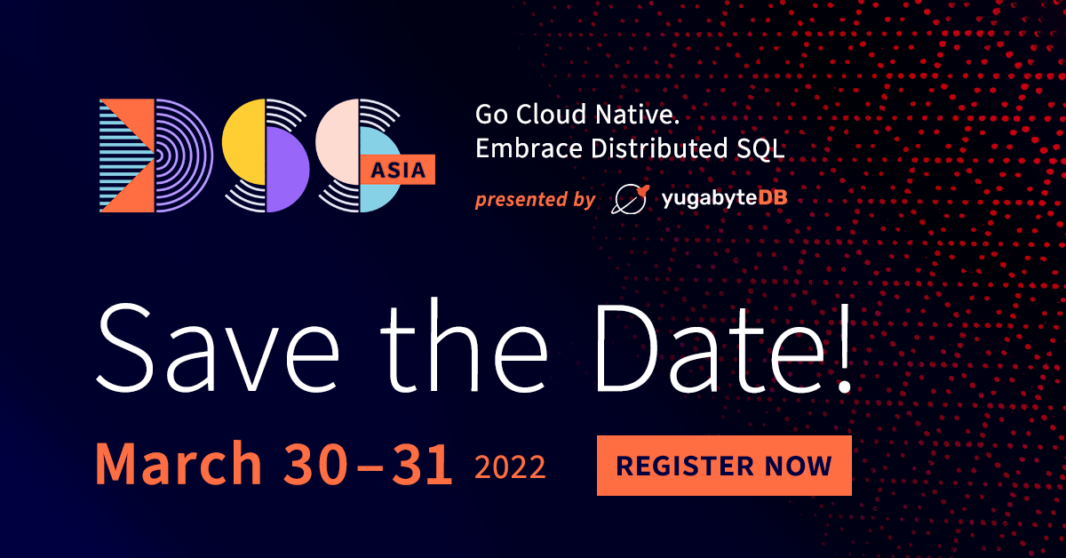 เชิญร่วมงานสัมมนา Distributed SQL Summit Asia วันที่ 30 – 31 มีนาคม 2022 – TechTalkThai