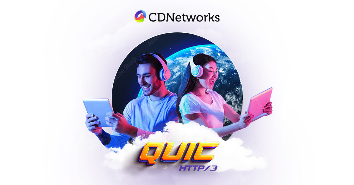 CDNetworks ประกาศการสนับสนุนแพลตฟอร์มเต็มรูปแบบสำหรับ QUIC และ HTTP/3 ทำให้การสตรีมสดราบรื่นและ ...