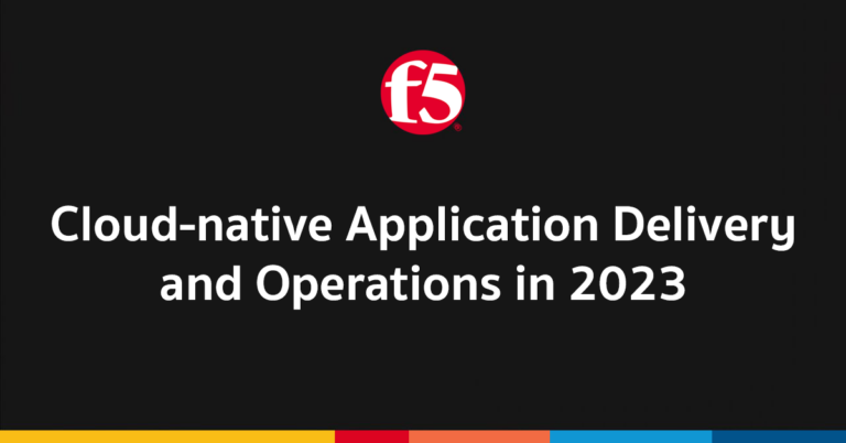 สรุปเทรนด์ Cloud-native Application Delivery & Operations ปี 2023 โดย F5 – TechTalkThai