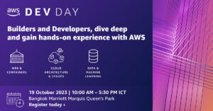 ขอเชิญร่วมงาน AWS Dev Day Thailand 2023 [19 ต.ค. 2023 ณ โรงแรม Bangkok Marriott Marquis Queen’s ...