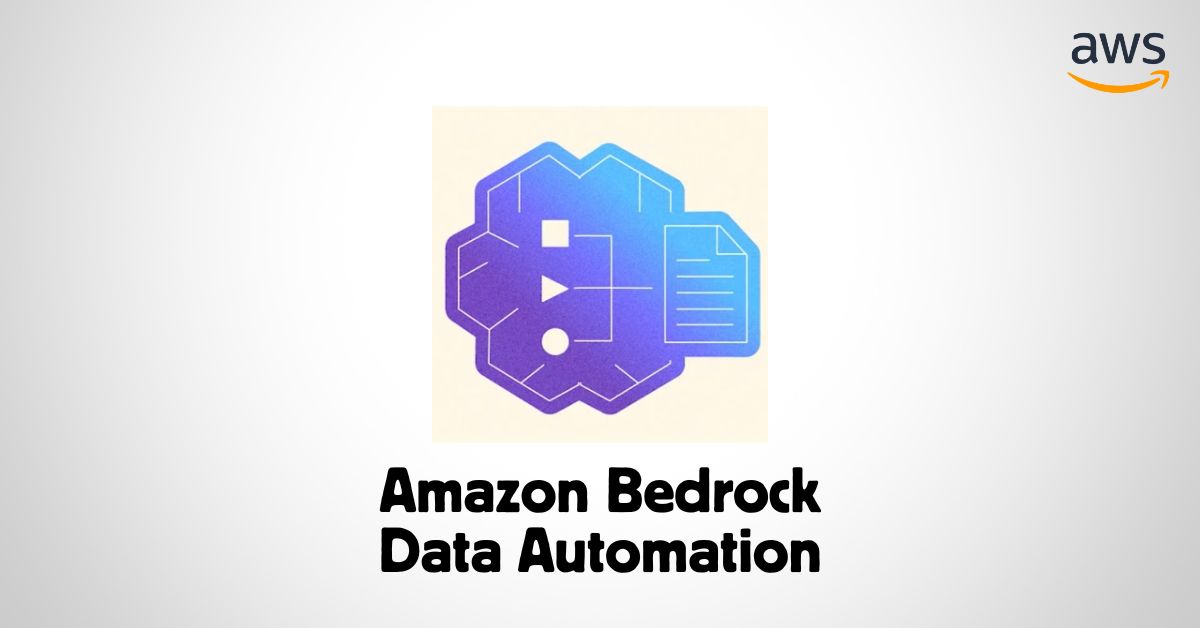 Amazon Bedrock Data Automation เข้าสู่สถานะ GA แล้ว – TechTalkThai