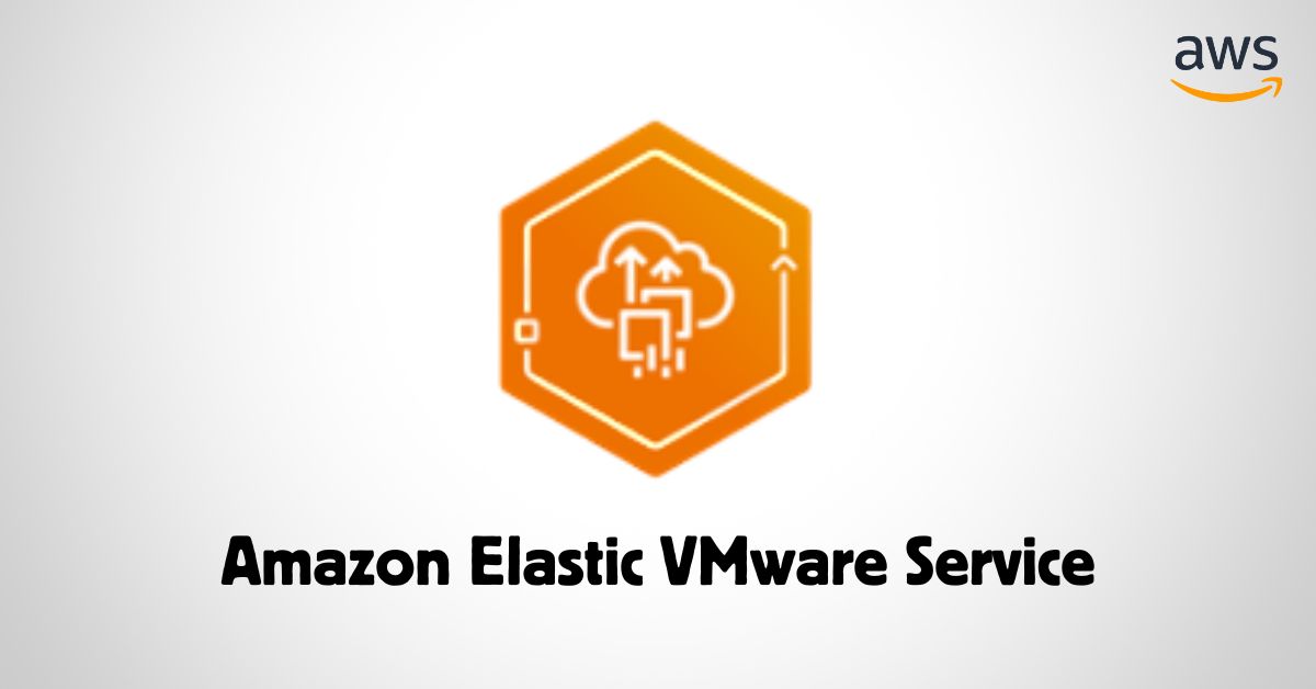 AWS ประกาศ Amazon Elastic VMware Service ให้เข้าสู่สถานะ Public Preview – TechTalkThai
